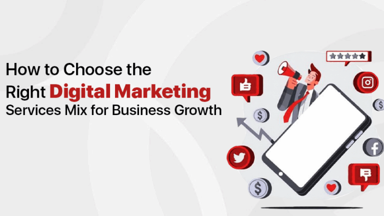 How to Choose the Right Digital Marketing Services Mix for Business ...